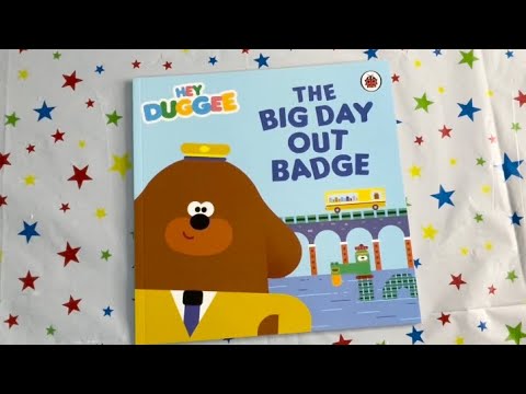 LET’S Read - Hey Duggee - The Big Day Out Badge - YouTube