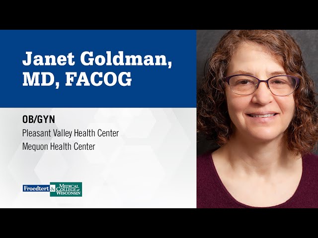 Janet Goldman, MD, FACOG | Froedtert & the Medical College of Wisconsin