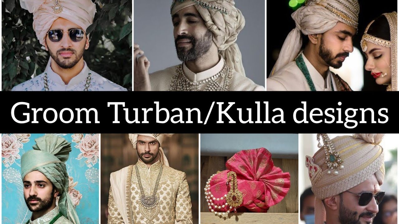 New Arrival of Groom Latest Turban/Kulla/Paghri Designs and Styles ...