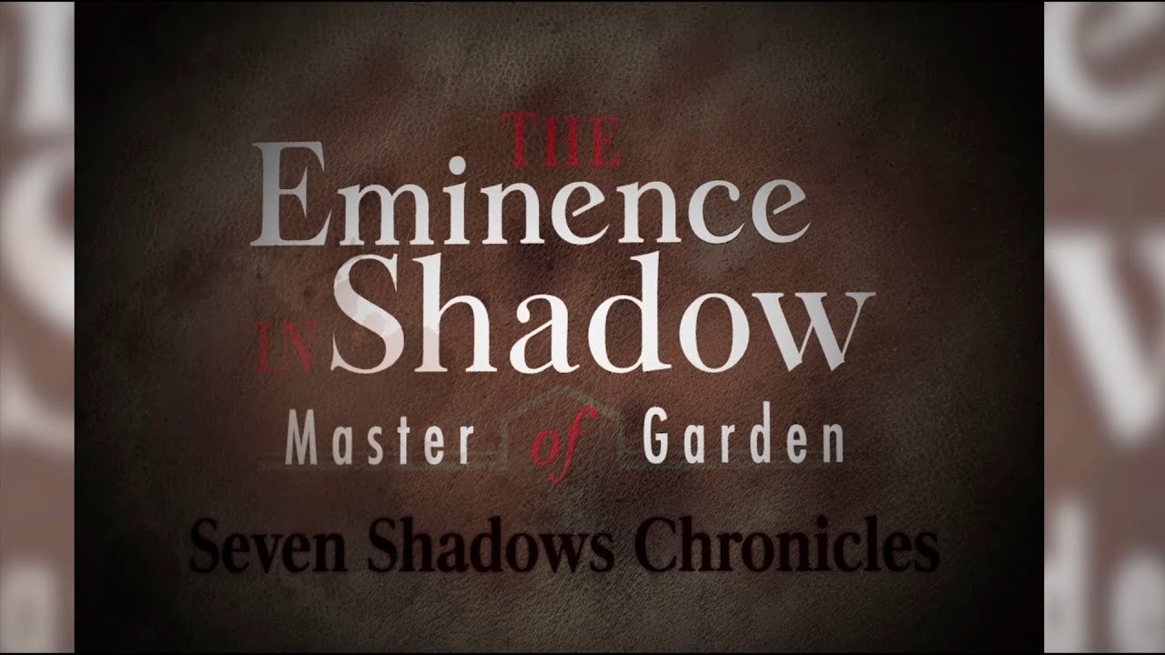 【カゲマス】Seven Shadows Chronicles Episode 76 Prelude Kagemasu The Eminence ...