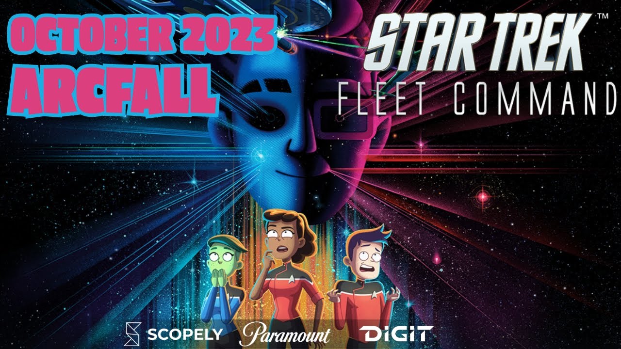 October 2023 ArcFall - Lower Decks (2023) Part 2 // Star Trek Fleet ...