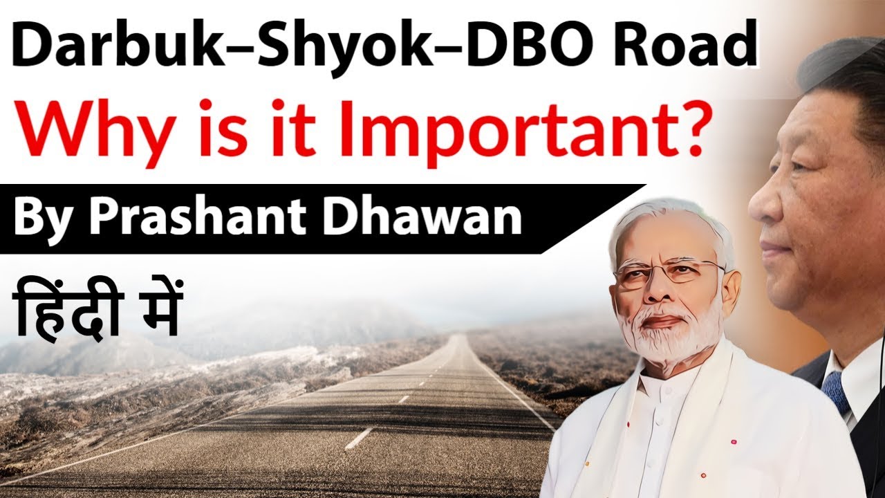 Why is Darbuk Shyok DBO Road important for India near China border ...