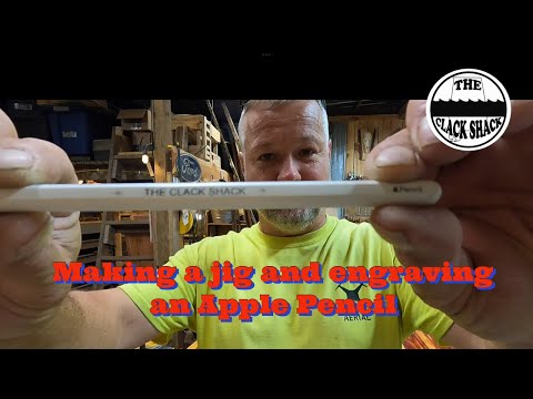 Making a jig and engraving an Apple Pencil - YouTube