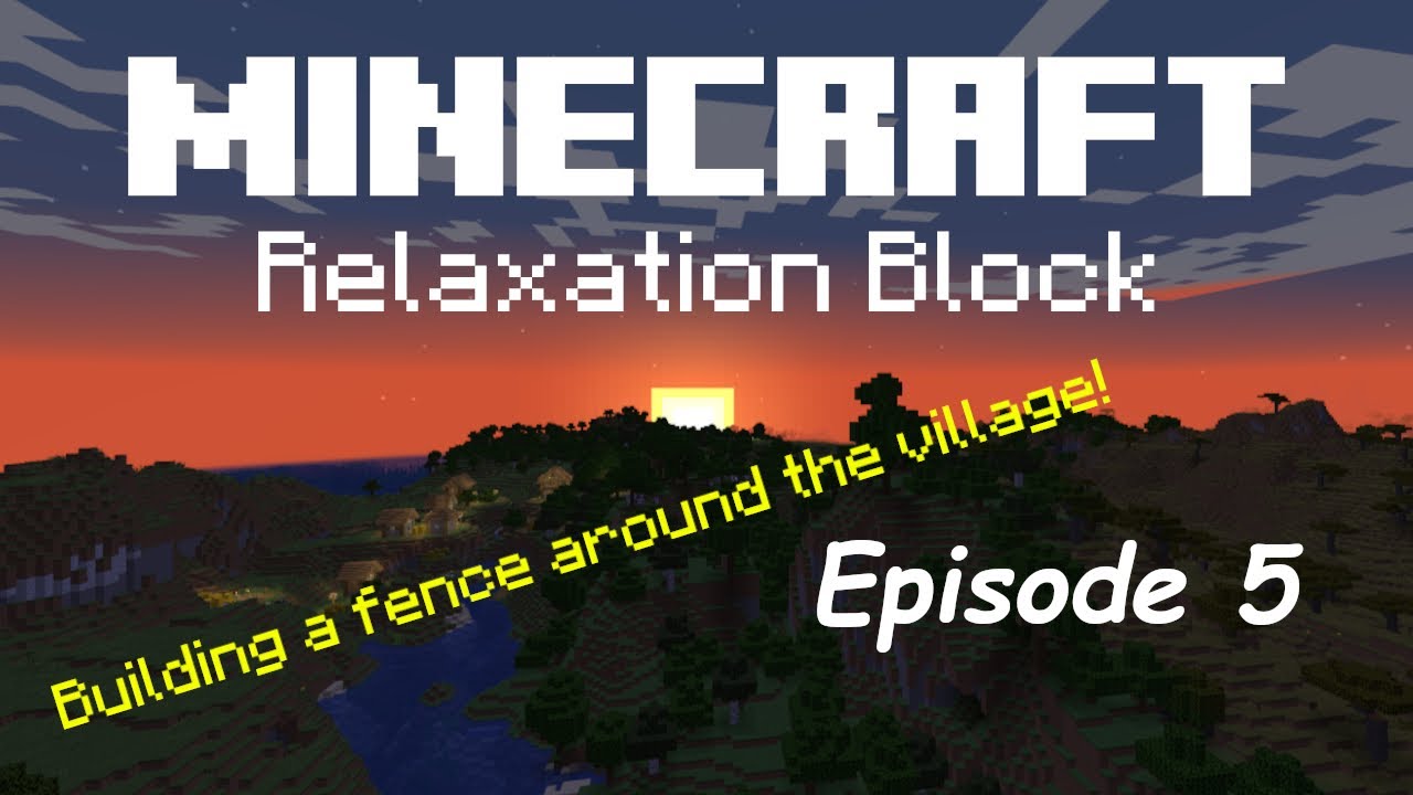 We Must FORTIFY Our Village! Minecraft Relaxation Block - Episode 5 ...