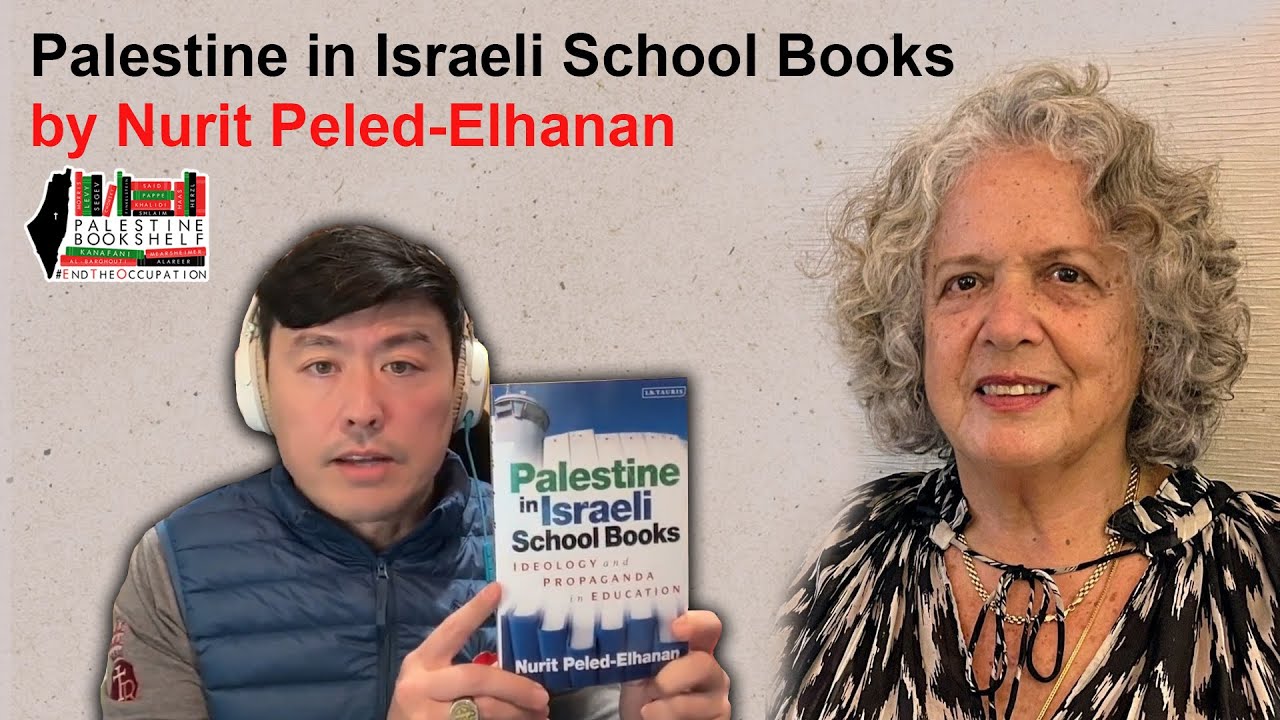 Palestine in Israeli School Books by Nurit Peled Elhanan | Palestine Bookshelf - YouTube