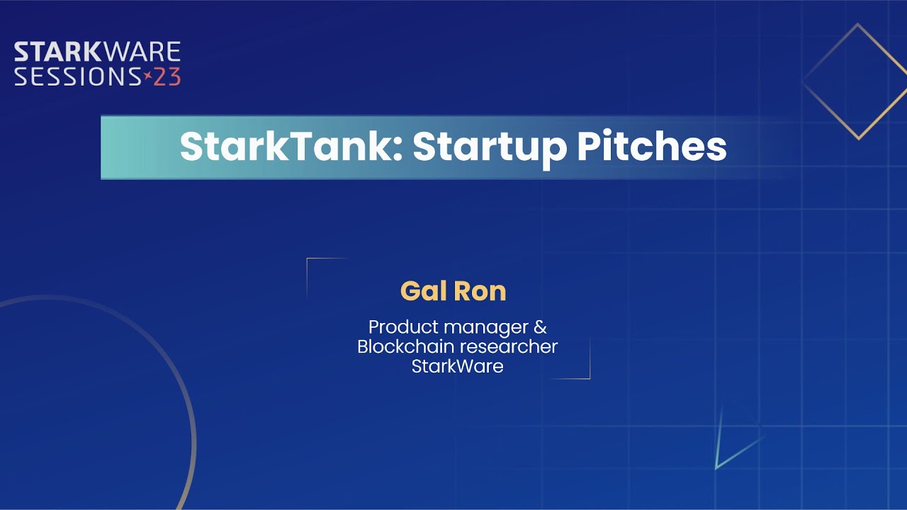 StarkWare Sessions 23 | StarkTank: Startup Pitches | Gal Ron - YouTube