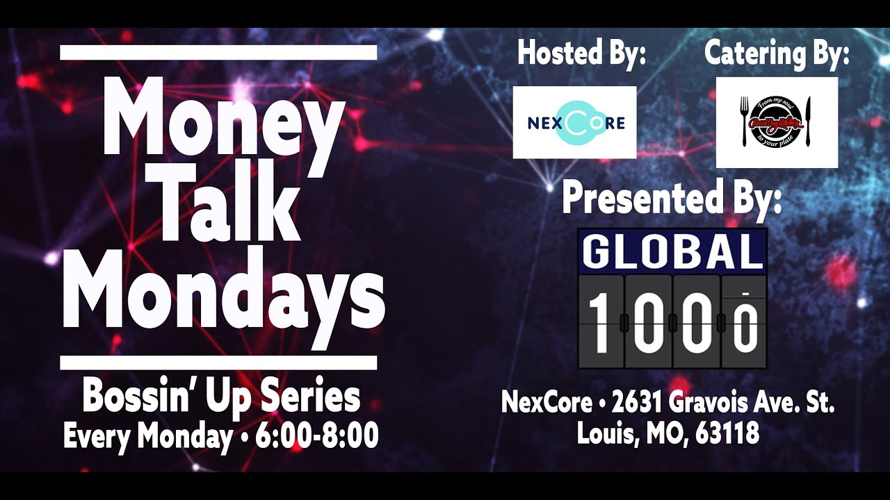 Global 1000 Money Talk Monday, Episode 8 Live from NexCore - YouTube