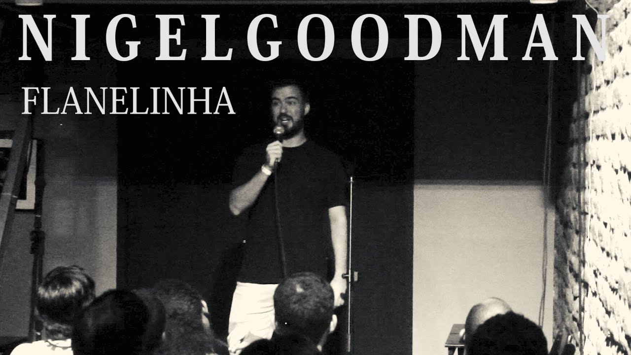 Flanelinha - Stand Up - Nigel Goodman - YouTube