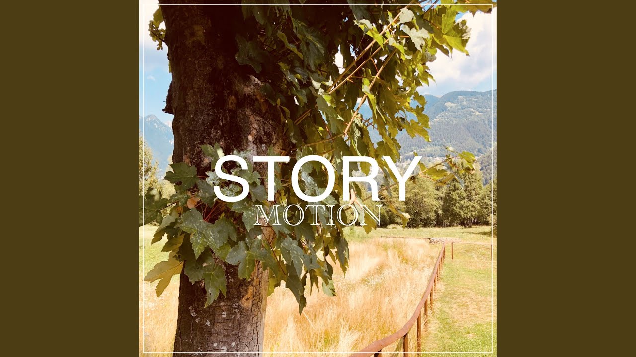 Story Motion - YouTube