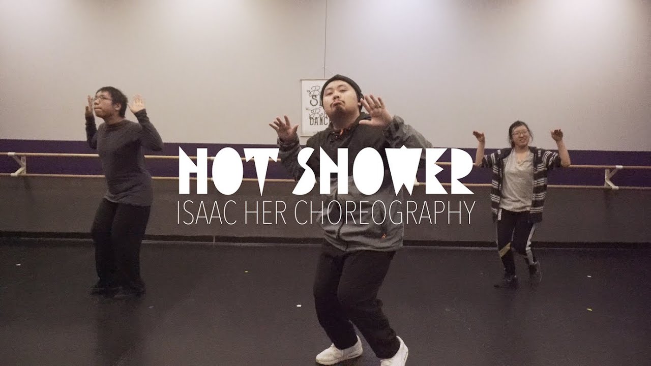 CHANCE THE RAPPER - HOT SHOWER | ISAAC HER CHOREOGRAPHY - YouTube