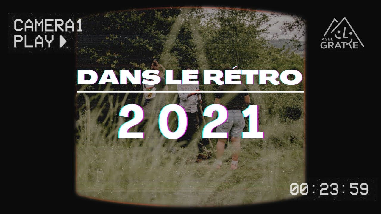 "Dans le rétro 2021" - GRATTE ASBL - 2021 - YouTube