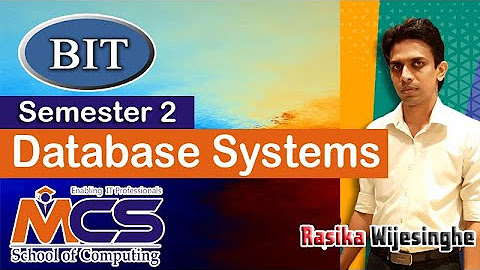 01 BIT Semester 2 - Database Systems - YouTube