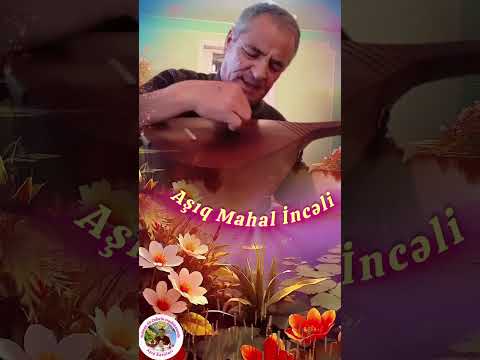 Aşıq Mahal İncəli-Qəhrəmanı havası. #abunə ol! #aşıq musiqisi.