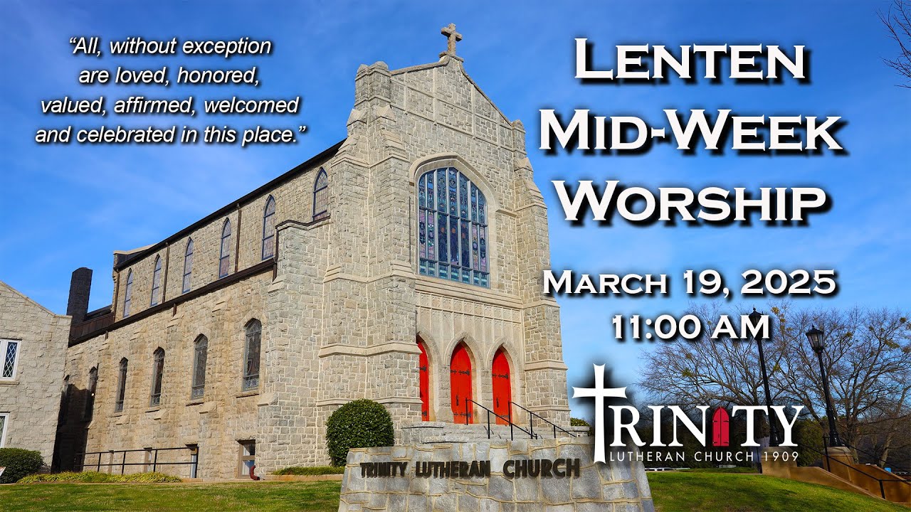 Lenten Mid-Week Worship - March 19, 2025 11:00 AM - YouTube
