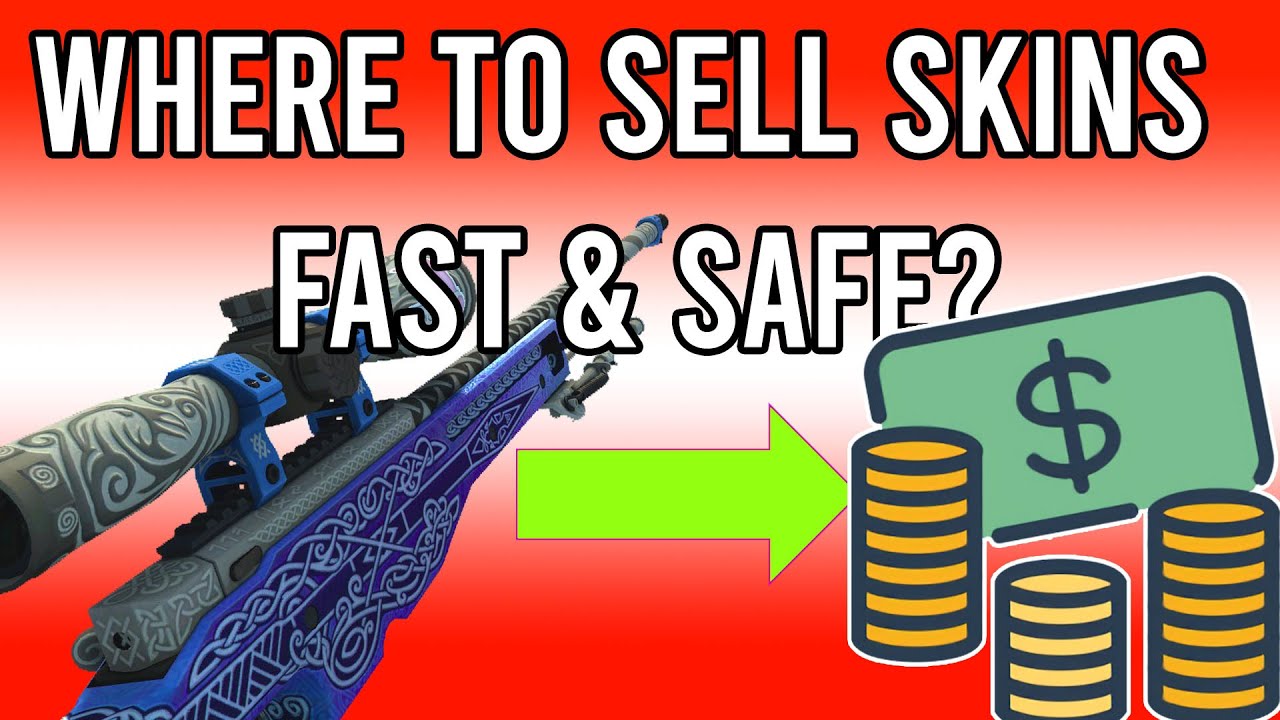 HOW and WHERE to SELL CSGO SKINS in 2021? FAST & SAFE - YouTube