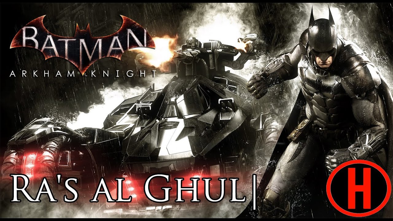 Batman: Arkham Knight || Ra's al Ghul || [Gameplay Walkthrough] Sin ...