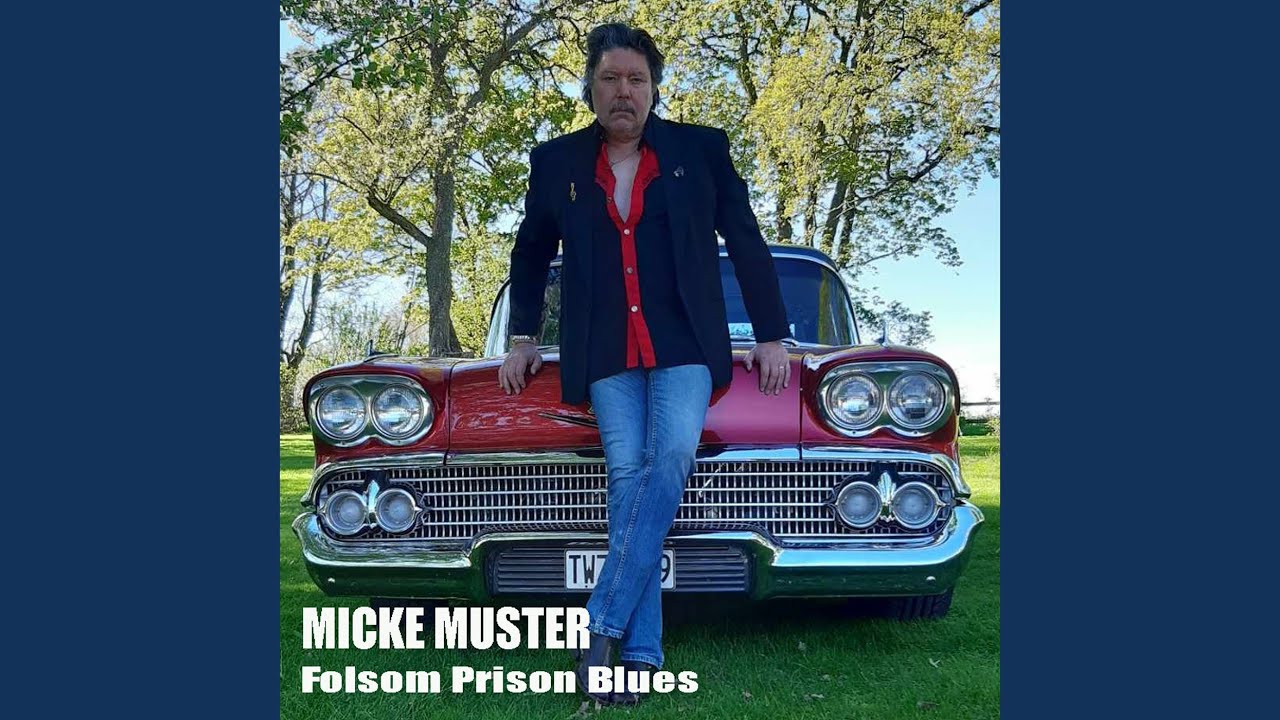 Folsom Prison Blues - Micke Muster: Song Lyrics, Music Videos & Concerts