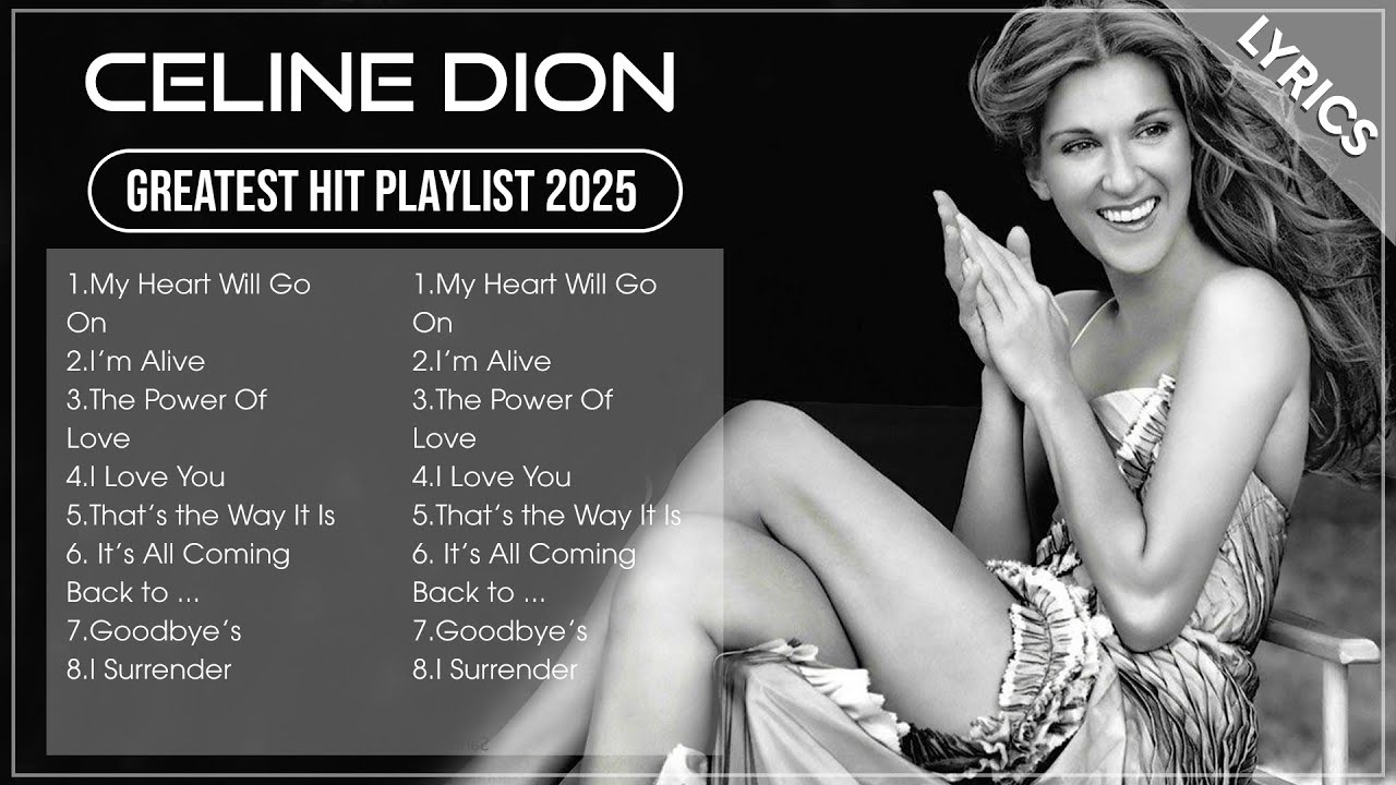 CELINE DION 2025 MIX | CELINE DION Best Songs Of All Time | CELINE DION Full Album 2025 - YouTube