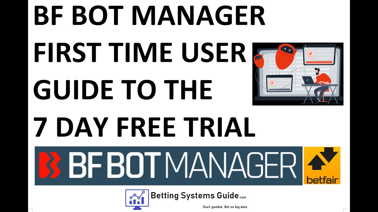 Bf Bot Manager First Time User Guide to the Free 7 Day Trial for ...