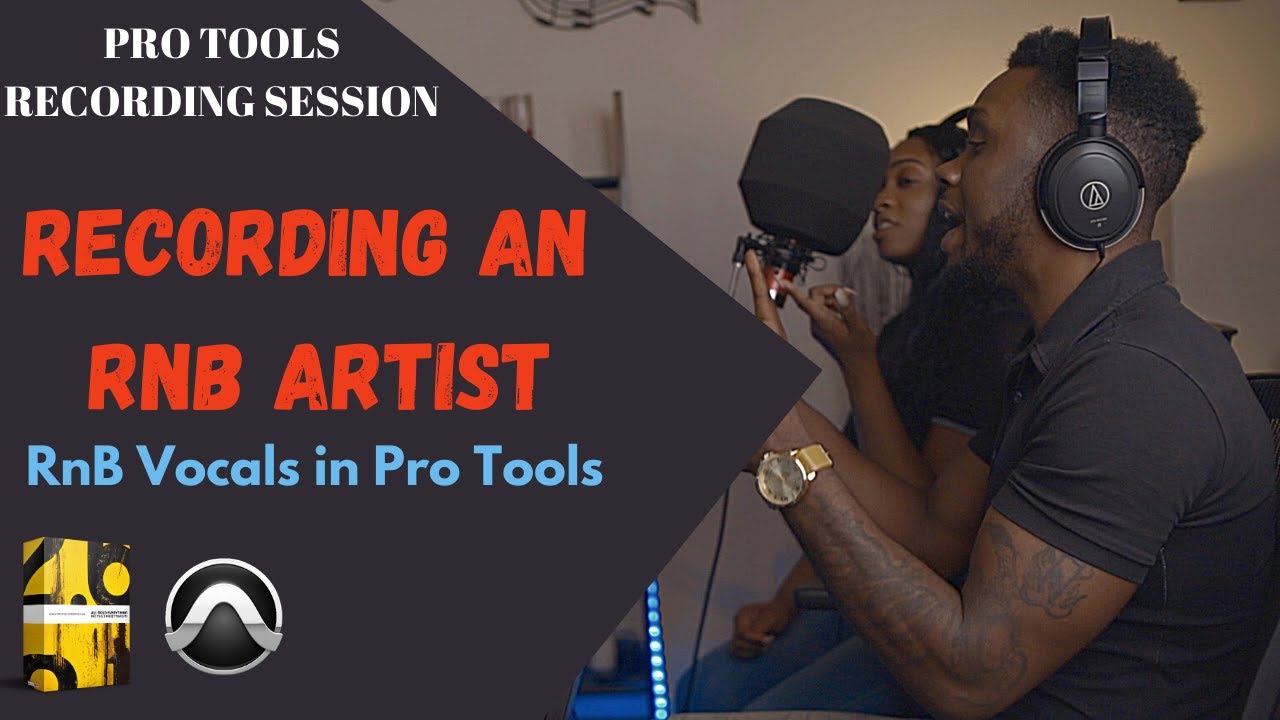 Recording a Female Rnb Artist | Pro Tools Vocal Tutorial | Preset ...
