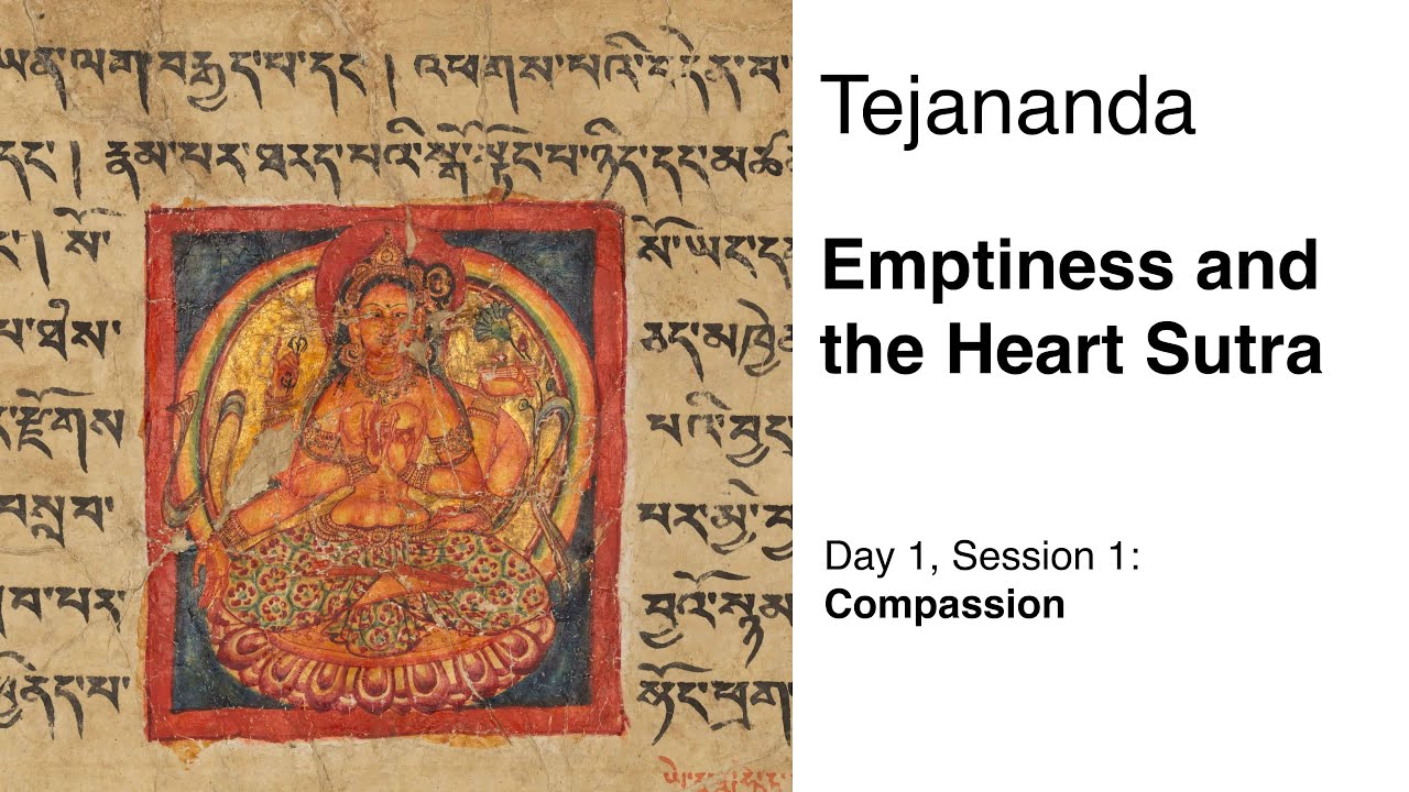 Emptiness and the Heart Sutra by Tejananda - Day 1, Session 1 ...