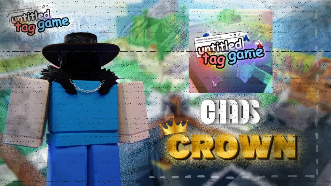 Untitled Tag Game: Chaos Game mode:- "Getting The Crown" [Roblox] - YouTube