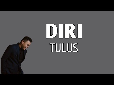 DIRI*Tulus*lirik lagu(AM LIRIK) - YouTube