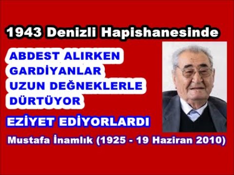 Bediüzzaman’ın Denizli hapsinde, abdest alırken gardiyanlar uzun değneklerle bizi... Mustafa İnamlık