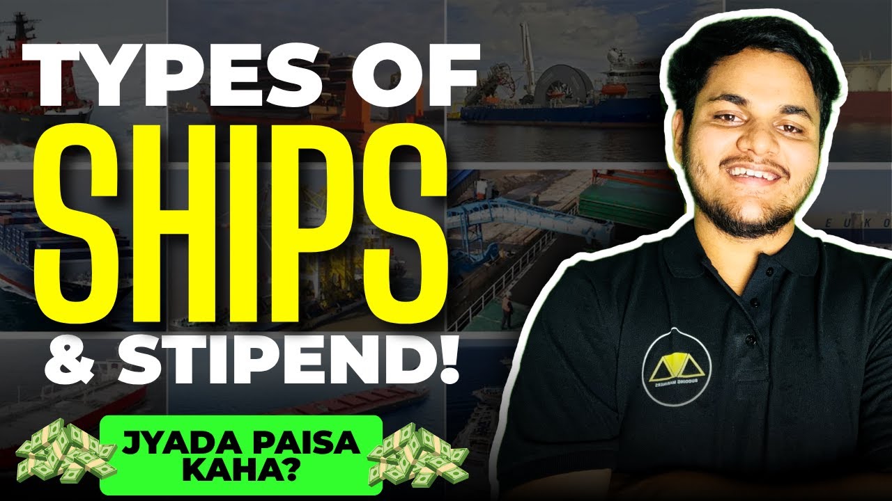 What Are The Different Types Of Ships In Merchant Navy? Which Will Pay ...