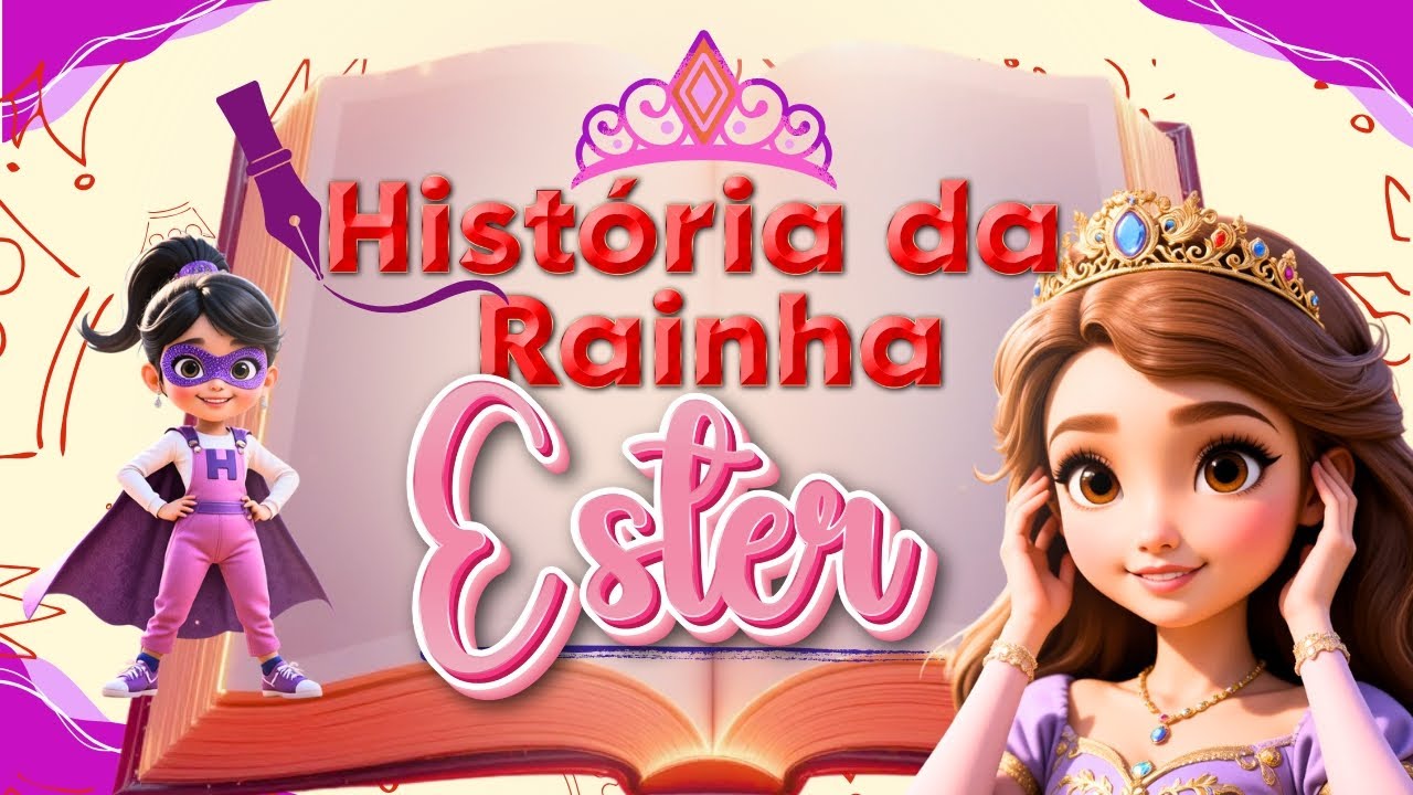 História de Ester da Bíblia | Historinha Bíblica Animada para Crianças ...