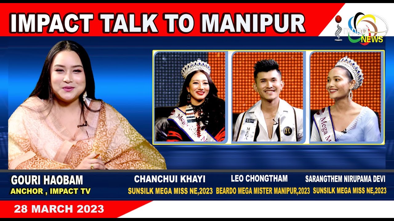 IMPACT TALK TO MANIPUR 28 MAR 2023 - YouTube