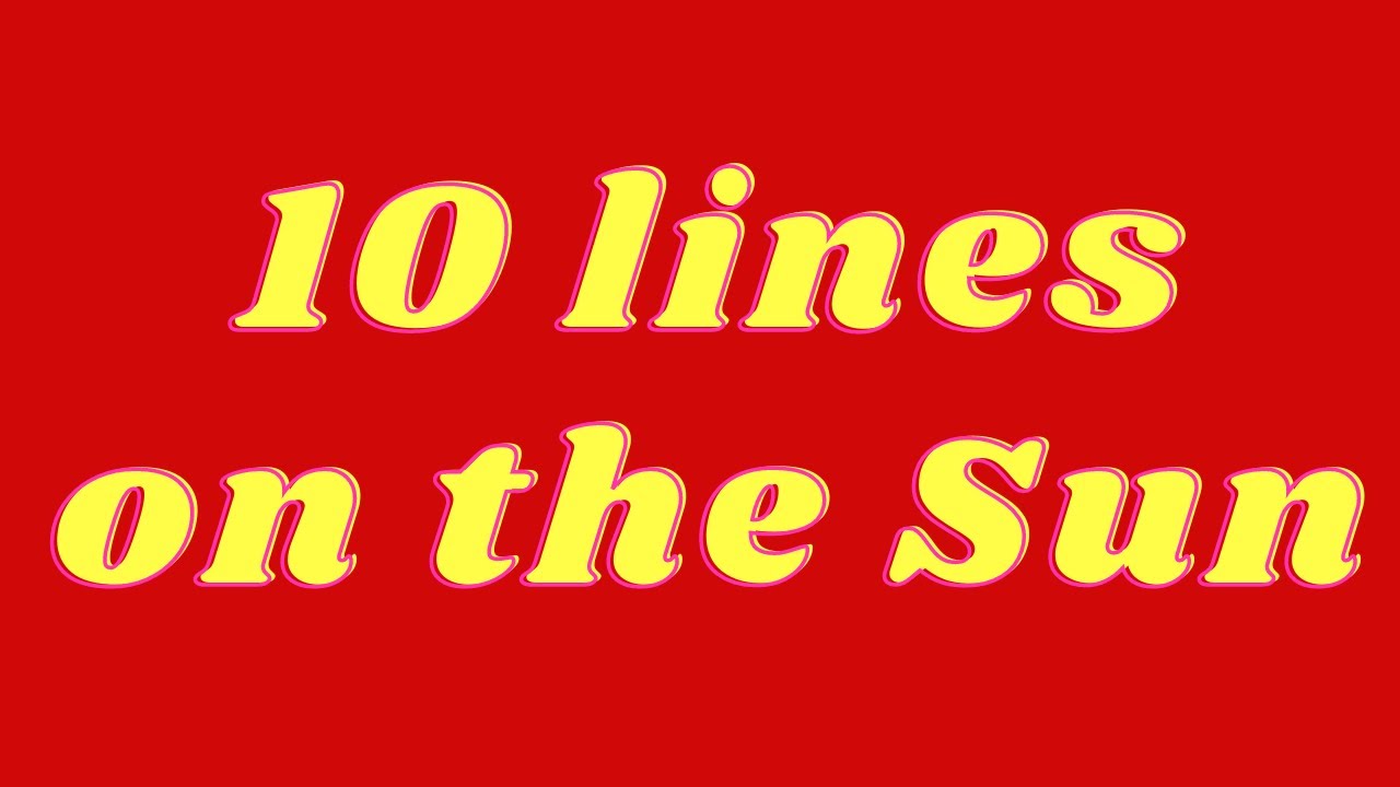 10 Lines of the SUN | Paragraph on THE SUN - YouTube