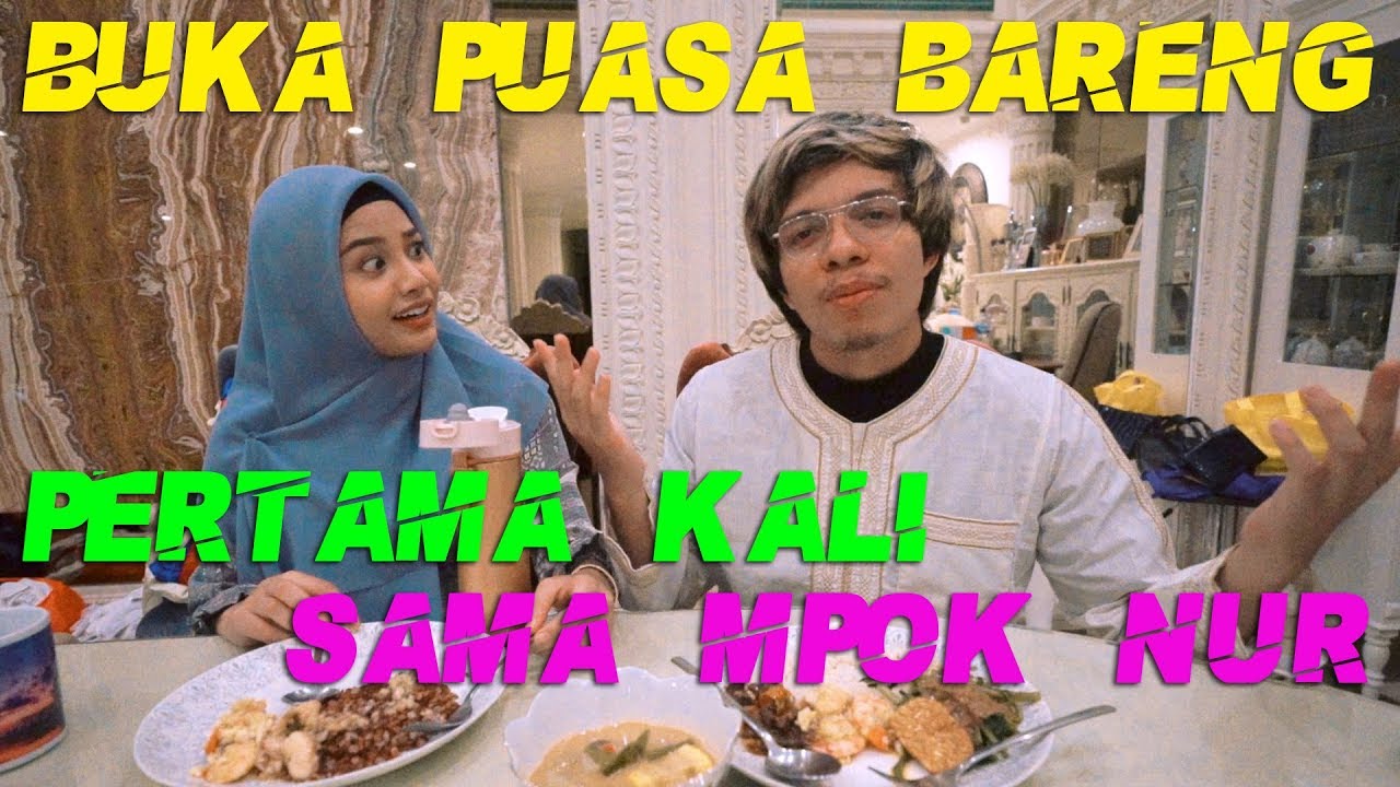 Buka PUASA BARENG Calon Istri... - YouTube