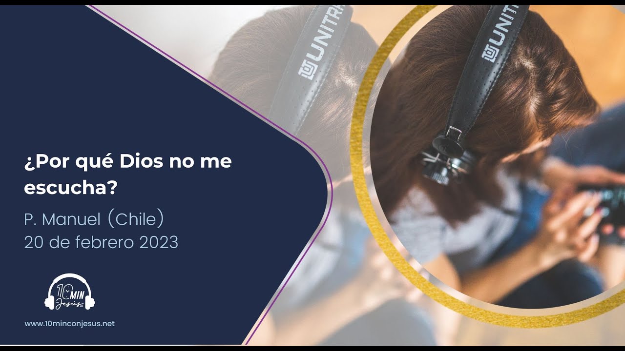 ¿Por qué Dios no me escucha? (20-2-23) - YouTube