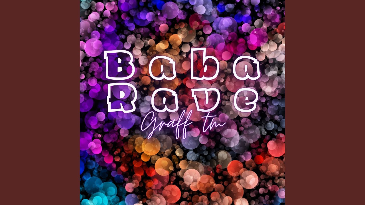 Baba Rave - YouTube