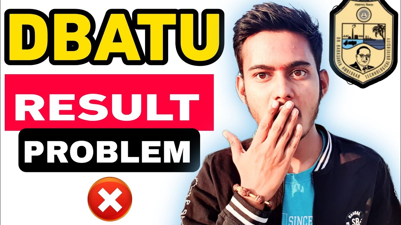 DBATU PROBLEMS IN RESULT 😡 - YouTube