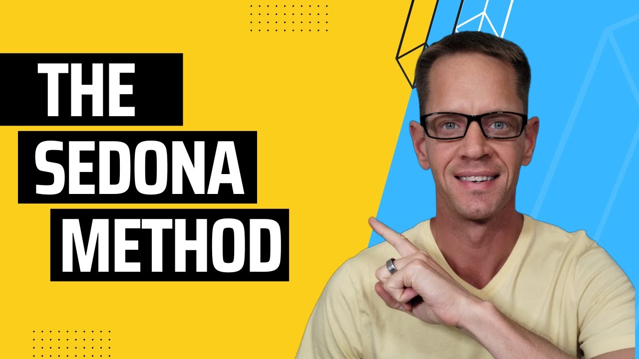 The Sedona Method Release Technique Explained - YouTube