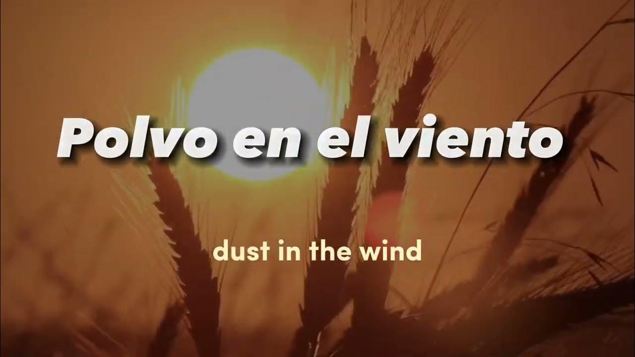 "todo lo que somos es polvo en el viento..." - YouTube