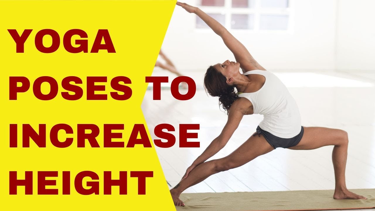 Most effective yoga poses to increase height - YouTube