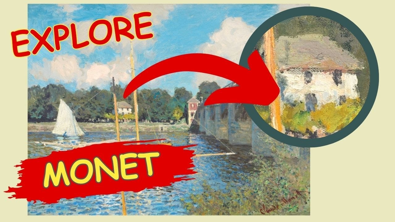 Explore Art Claude MONET Secrets #5 Explore The Bridge at Argenteuil ...
