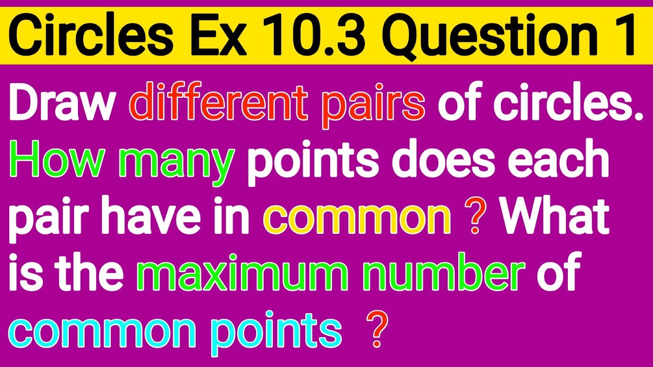 Draw Different Pairs Of Circles How Many Points Does Each Pair Have In Draw Different Pairs Of Circles How Many Points Does Each Pair Have In