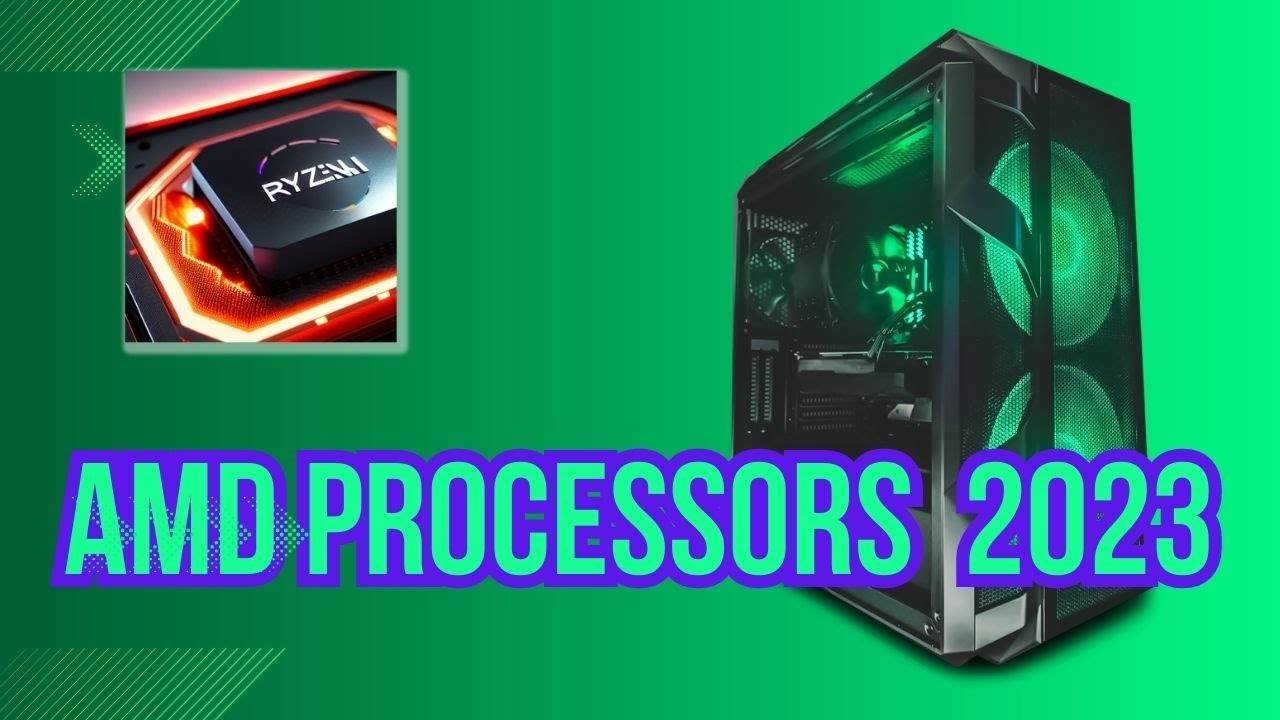 AMD processors available in 2023. - YouTube