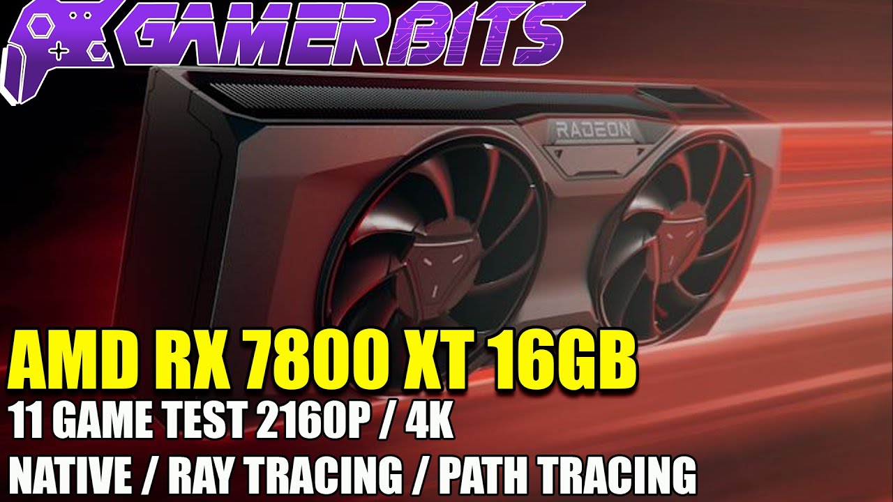 Benchmark: AMD RX 7800 XT 16GB 2160p/4K Test - Native, Ray Tracing ...