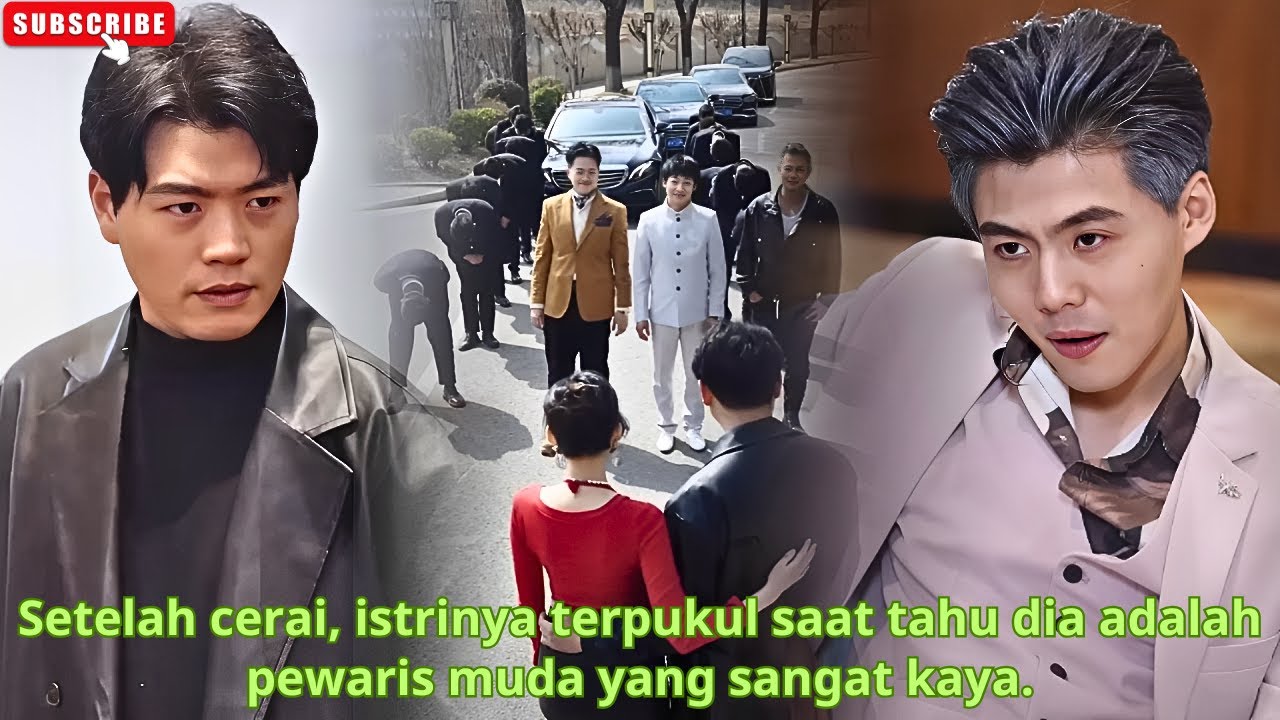 Setelah cerai, istrinya terpukul saat tahu dia adalah pewaris muda yang ...
