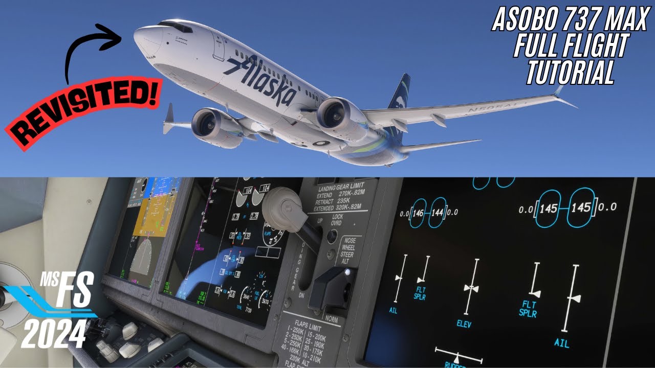 MSFS 2024 - Boeing 737 MAX 8 - Full Flight Tutorial Revisited! - YouTube
