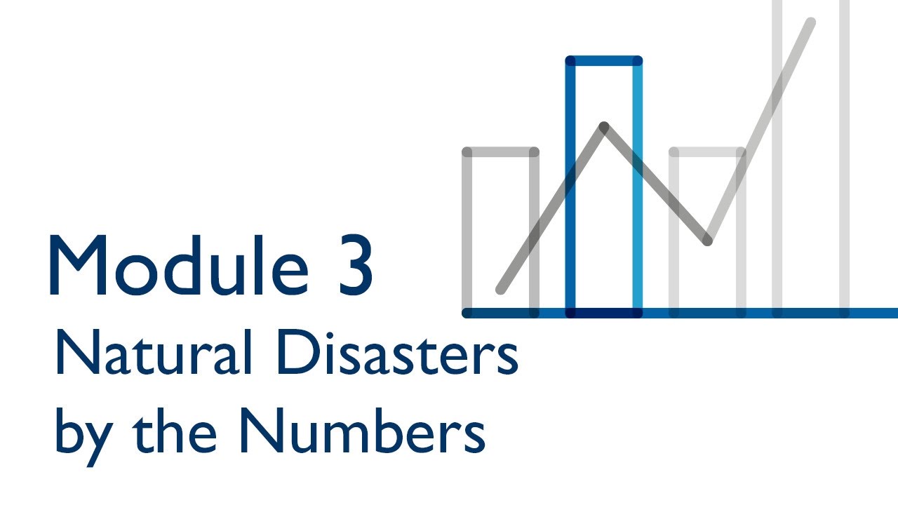 Module 3 - Natural Disasters “by the Numbers” - YouTube