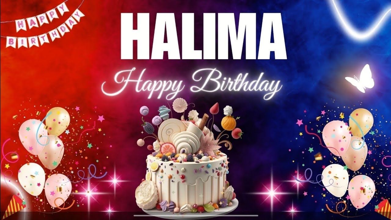 Happy Birthday to You Halima💞| Birthday Song for Halima🎉| Nobel English - YouTube