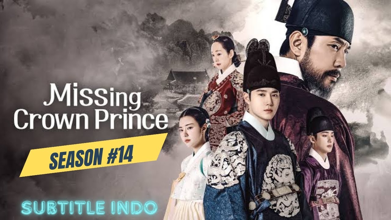 MISSING CROWN PRINCES ( 2024 ) | DRAMA KOREA SUB INDO | SEASON 1 EPS 14 | Star Trailer Movie ...