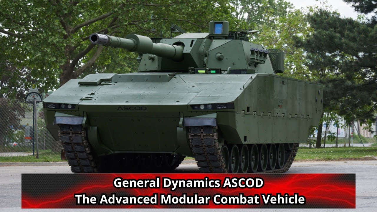 General Dynamics ASCOD The Advanced Modular Combat Vehicle - YouTube