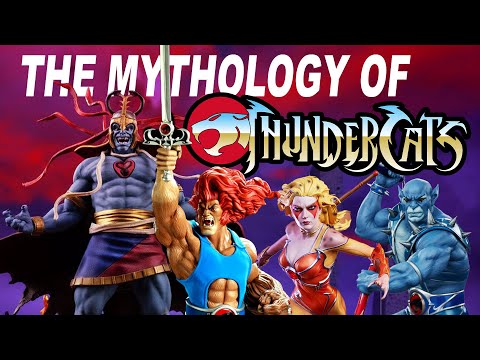The Mythology of Thundercats!